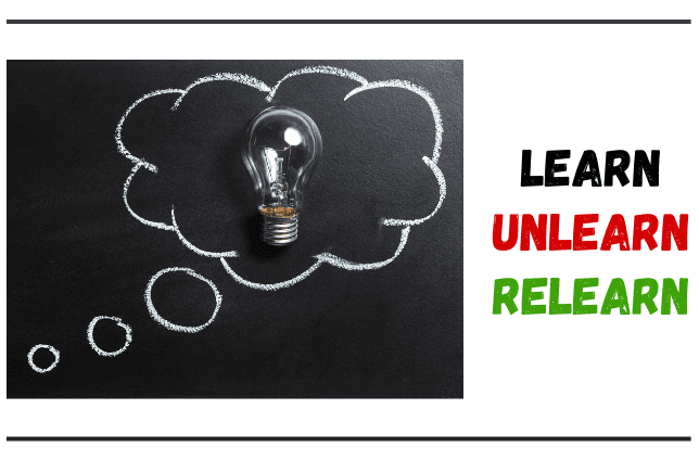 Learn - Unlearn - Relearn – Mohit Khare Learn - Unlearn - Relearn – Mohit Khare