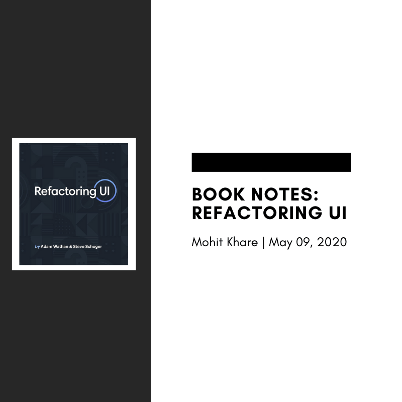 Book Notes: Refactoring UI – Mohit Khare