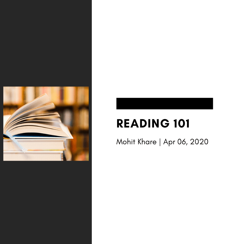 Improving Reading 101 – Mohit Khare